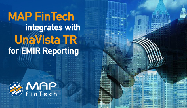 MAP FinTech integrates with UnaVista TR for EMIR Reporting - ΜΑΡ ...