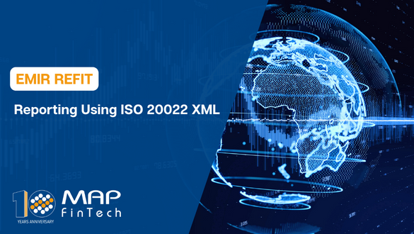 EMIR REFIT – Reporting Using ISO 20022 XML