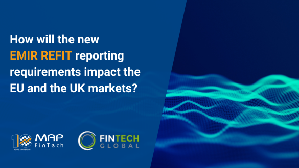 The new EMIR REFIT reporting requirements & their impact